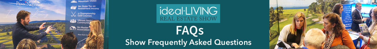 Ideal-LIVING Real Estate Show FAQ | ideal-LIVING